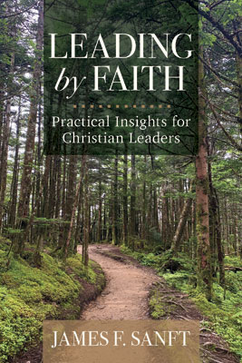 Leading by Faith: Practical Insights for Christian Leaders - Concordia ...