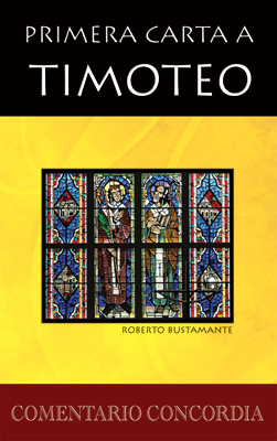 Primera carta a Timoteo (First Letter to Timothy) - Concordia ...