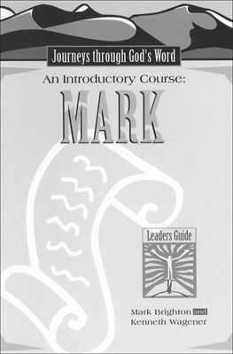 Journeys Through God's Word: Mark (Leaders Guide) - Concordia ...