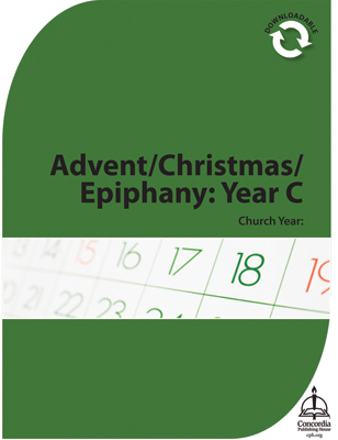 Church Year: Advent/Christmas/Epiphany: Year C (Downloadable ...