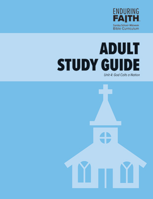 Adult Study Guide - Unit 4 - Enduring Faith Bible Curriculum - Digital ...