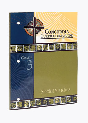 Concordia Curriculum Guide - Grade 3 Social Studies - Concordia ...