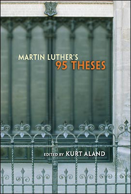 Martin Luther's 95 Theses - Concordia Publishing House