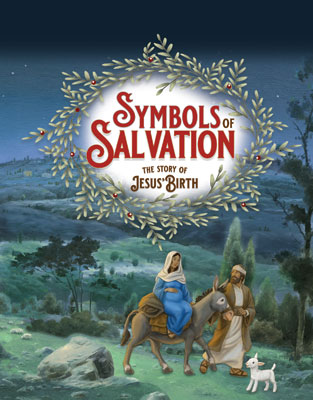 Symbols of Salvation: The Story of Jesus’ Birth (ebook Edition ...