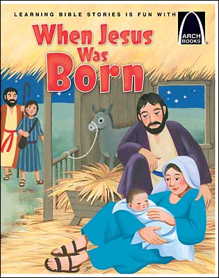 When Jesus Was Born - Arch Books - Concordia Publishing House