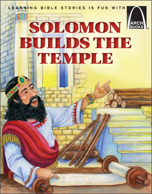 Solomon Builds the Temple - Arch Books - Concordia Publishing House