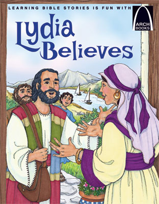 Lydia Believes - Arch Books (ebook Edition) - Concordia Publishing House