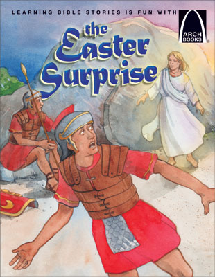 The Easter Surprise - Arch Books - Concordia Publishing House