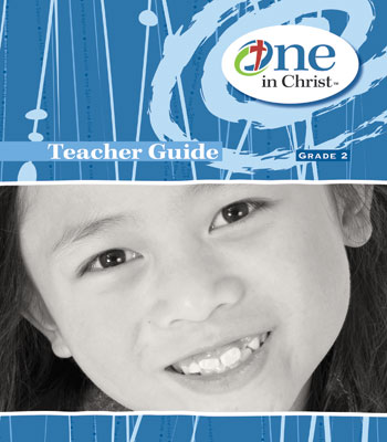 One in Christ - Grade 2 Teacher Guide - Concordia Publishing House