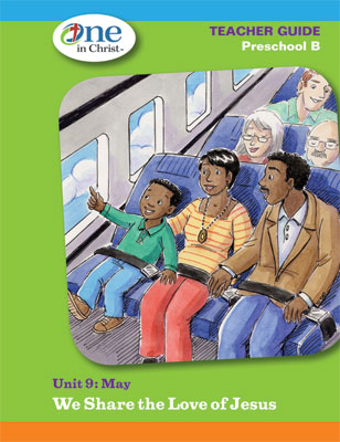 One in Christ - Preschool B Teacher Guide Unit 9 - Concordia Publishing ...