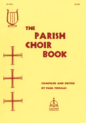 The Parish Choir Book - Concordia Publishing House