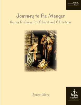 Journey to the Manger: Hymn Preludes for Advent and Christmas ...