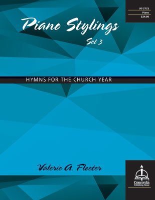 Piano Stylings, Set 3: Hymns for the Church Year - Concordia Publishing ...