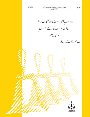 Four Easter Hymns for Twelve Bells, Set 1 - Concordia Publishing House