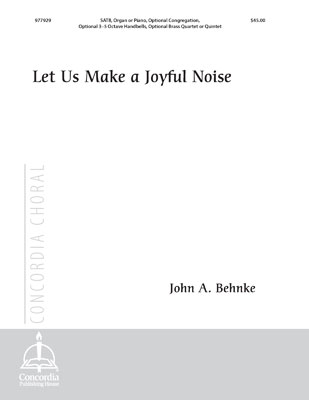 Let Us Make a Joyful Noise (Full Score) - Concordia Publishing House