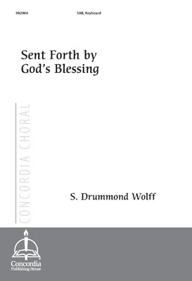 Sent Forth by God's Blessing - Concordia Publishing House