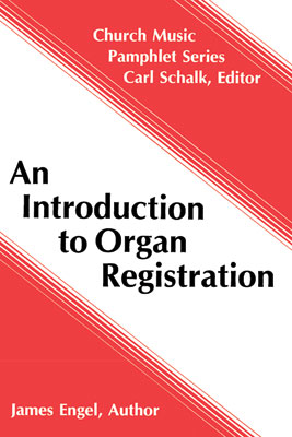 An Introduction to Organ Registration - Concordia Publishing House