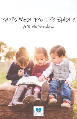 Paul's Most Pro-Life Epistle - A Bible Study - Concordia Publishing House