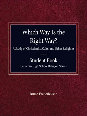 Which Way Is the Right Way? - Student Book - Concordia Publishing House