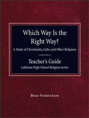 Which Way Is the Right Way? - Teacher Guide - Concordia Publishing House