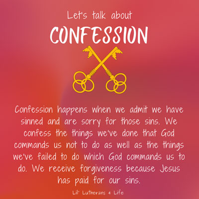 Lil’ Lutherans 4 Life – Let’s Talk About Confession - Concordia ...