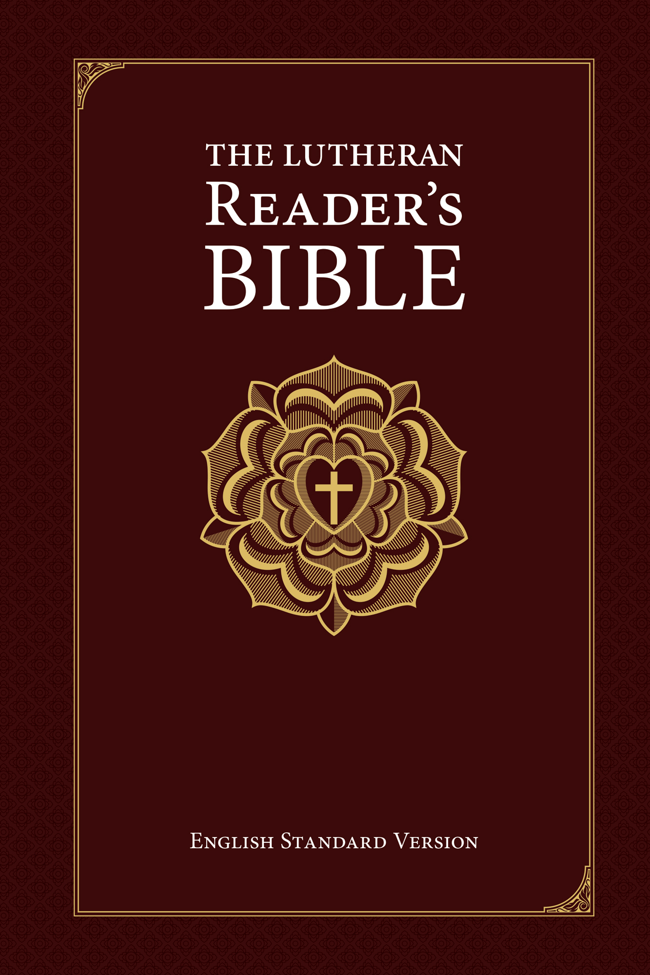 The Lutheran Reader's Bible - Concordia Publishing House