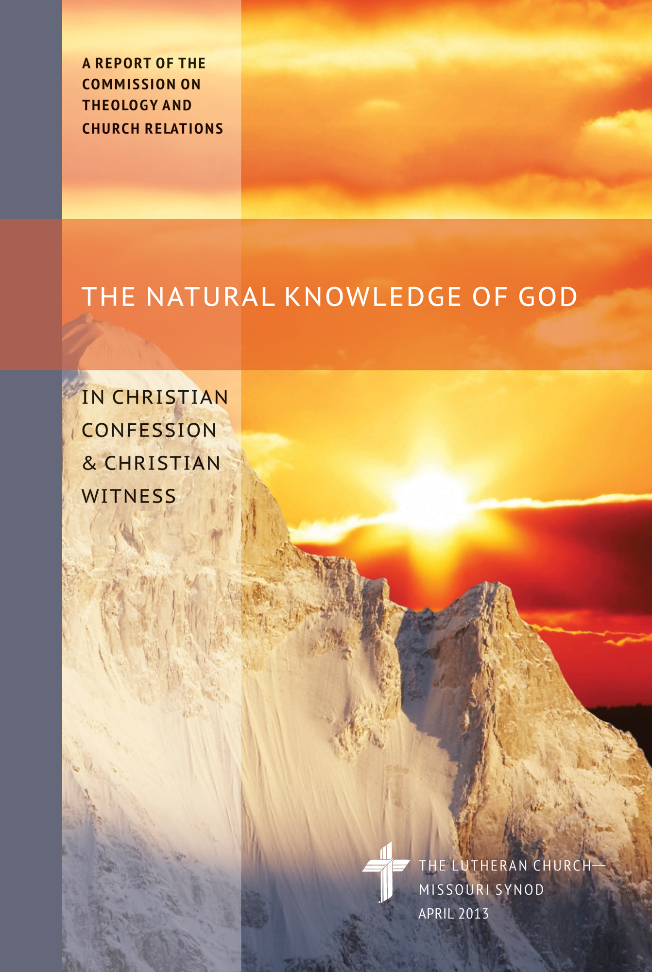 The Natural Knowledge of God - CTCR - Concordia Publishing House