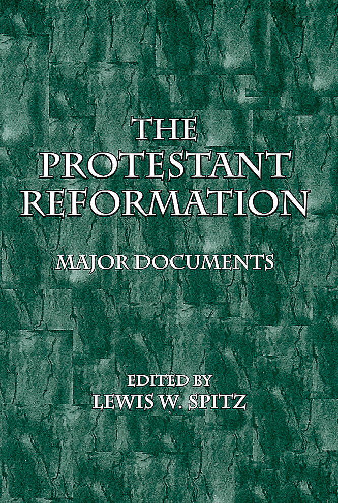 The Protestant Reformation: Major Documents - Concordia Publishing House