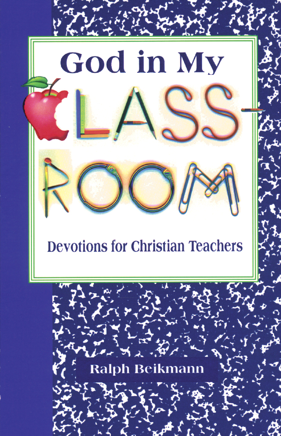 God in My Classroom - Concordia Publishing House