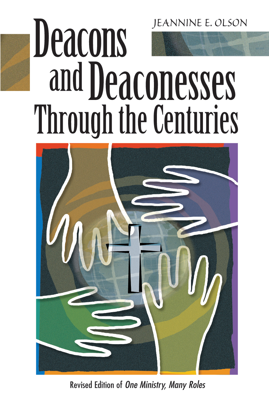 Deacons and Deaconesses Through the Centuries - Concordia Publishing House