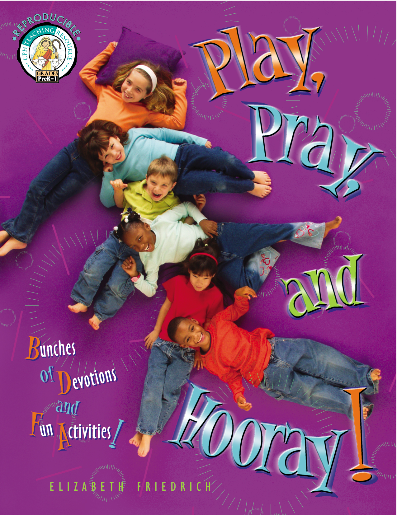 Play, Pray and Hooray - Concordia Publishing House