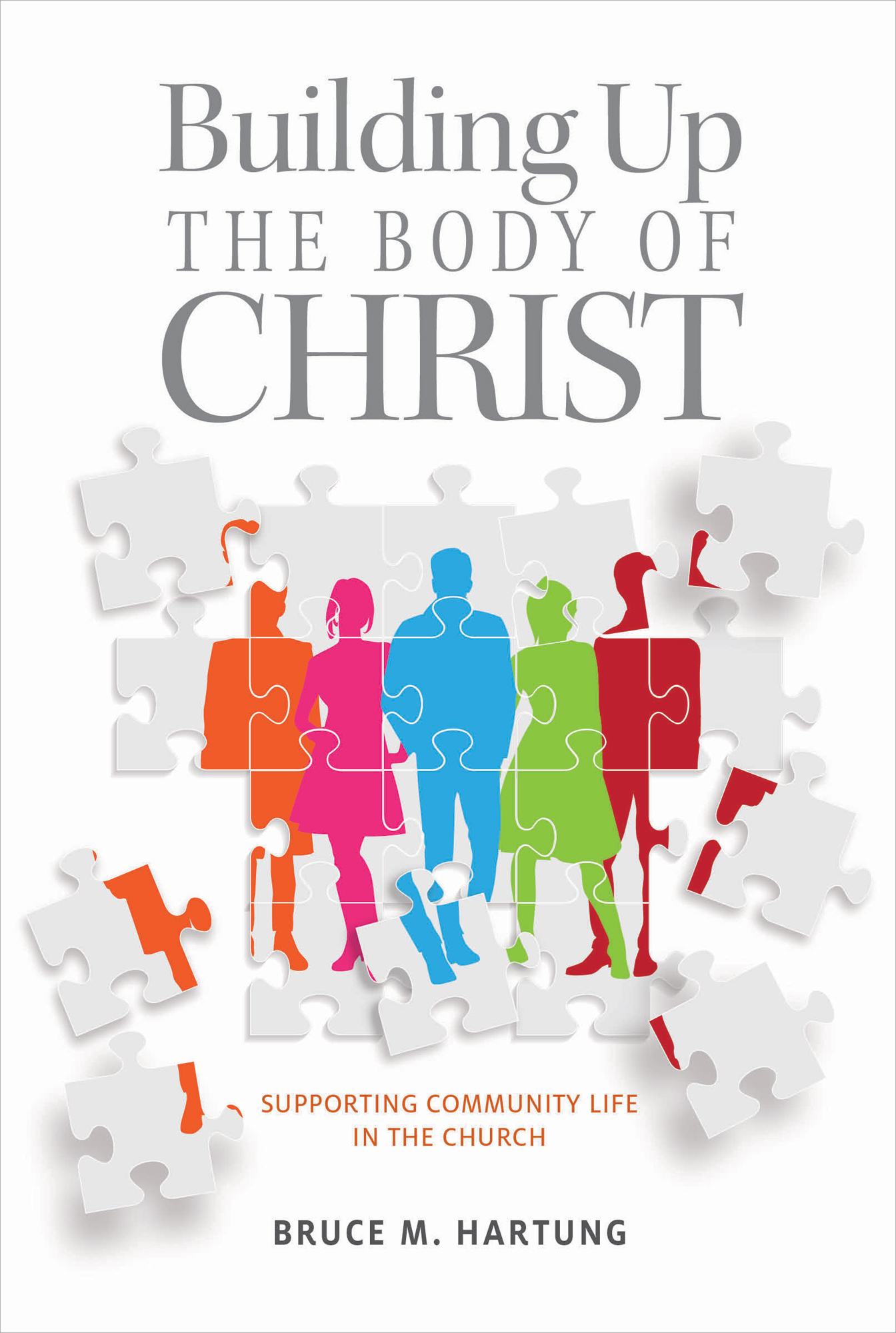 Building Up the Body of Christ - Concordia Publishing House