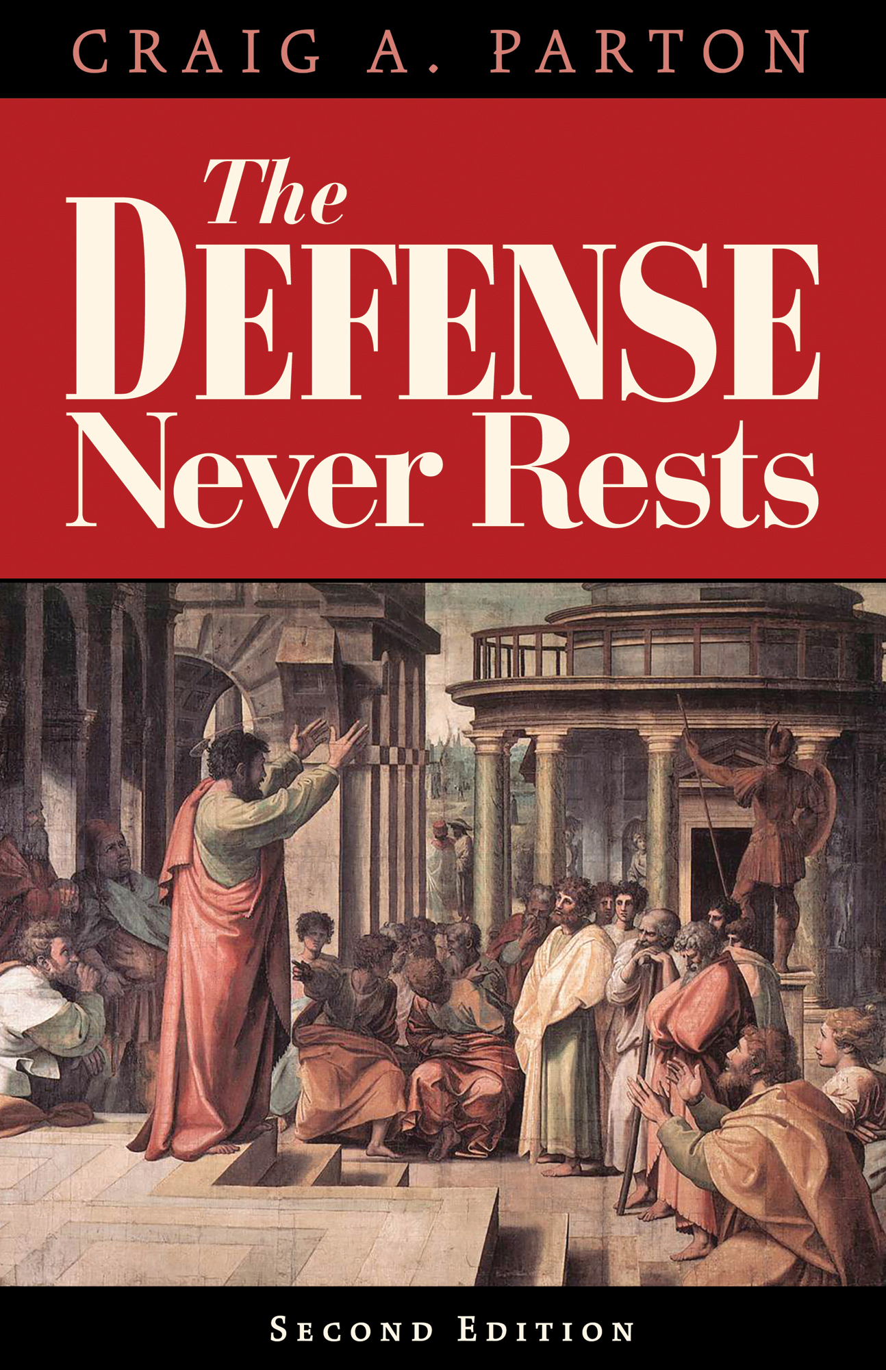 The Defense Never Rests - Second Edition - Concordia Publishing House