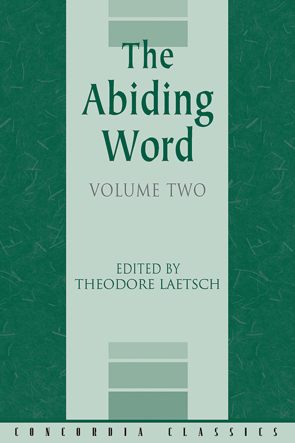 The Abiding Word, Volume 2 - Concordia Publishing House
