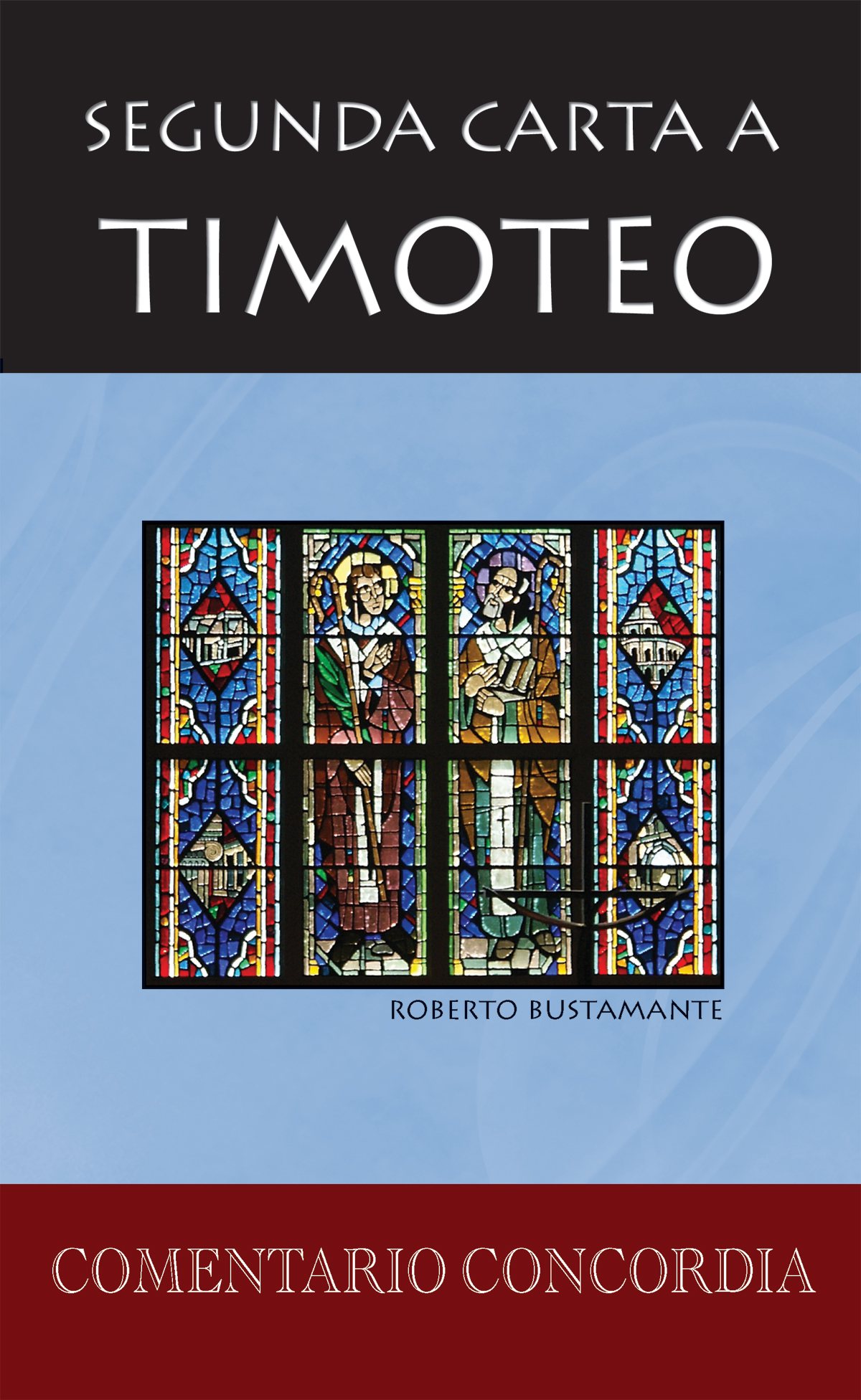 Segunda carta a Timoteo (Second Letter to Timothy) - Concordia ...