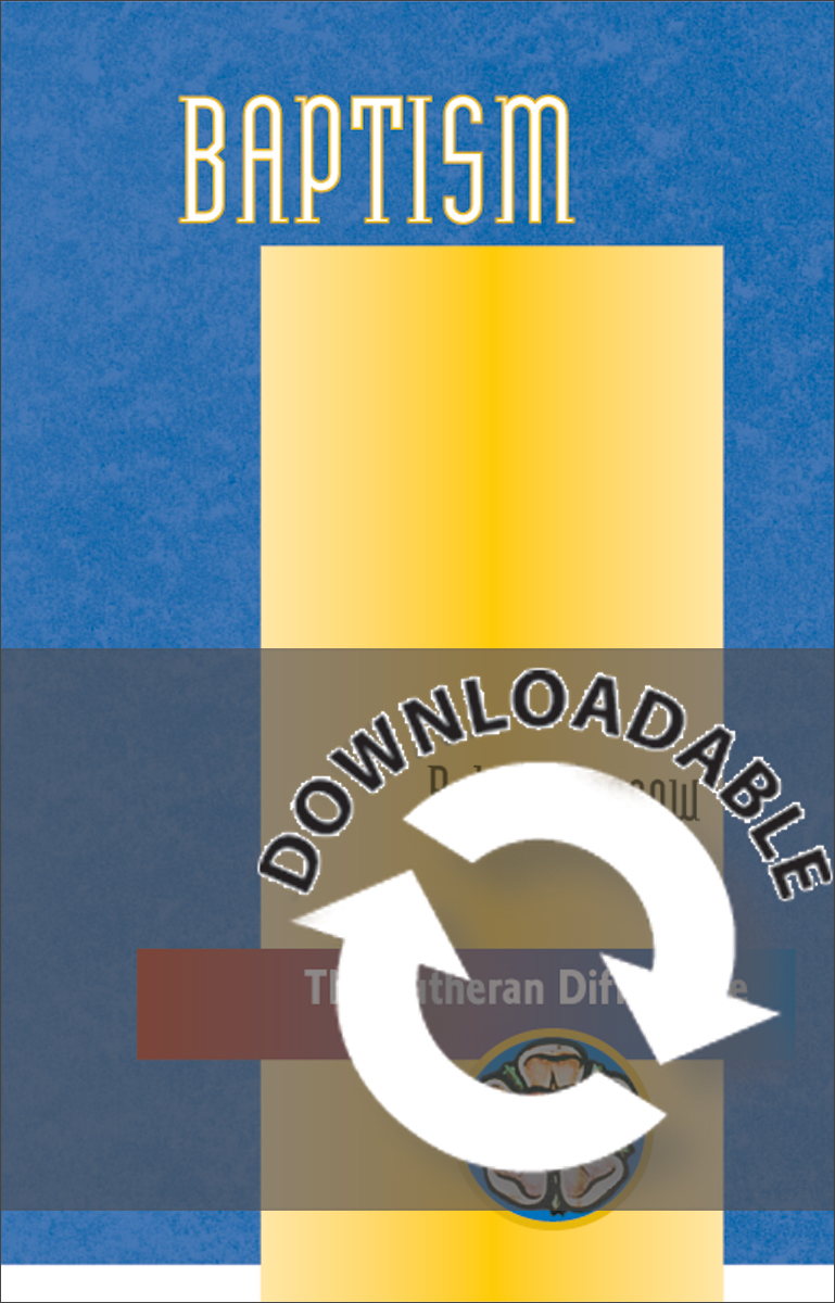 The Lutheran Difference: Baptism (Downloadable) - Downloadable ...