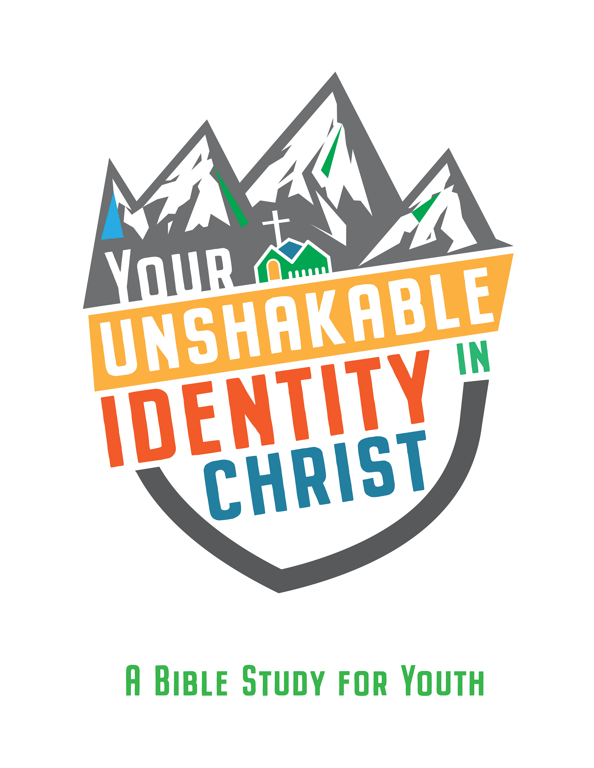 Your Unshakable Identity in Christ: A Bible Study for Youth ...