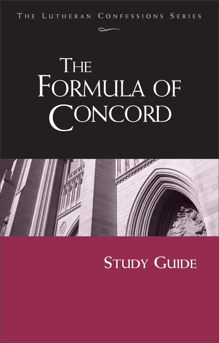 Lutheran Confessions: Formula of Concord Study Guide - Concordia ...
