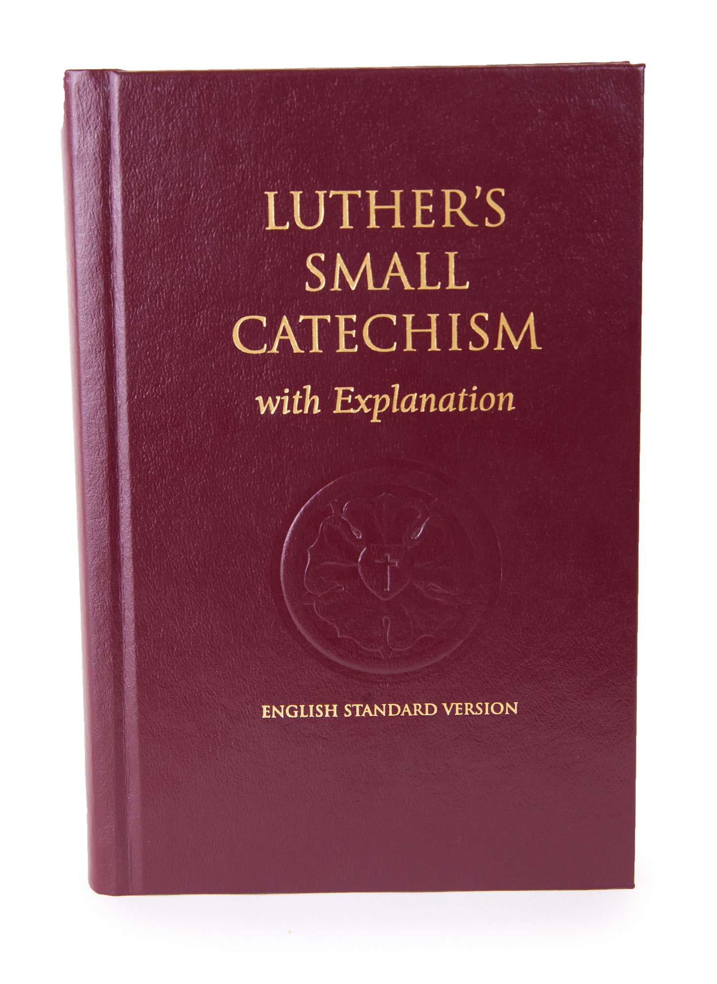 Luther's Small Catechism with Explanation - 1991 Edition - Concordia ...