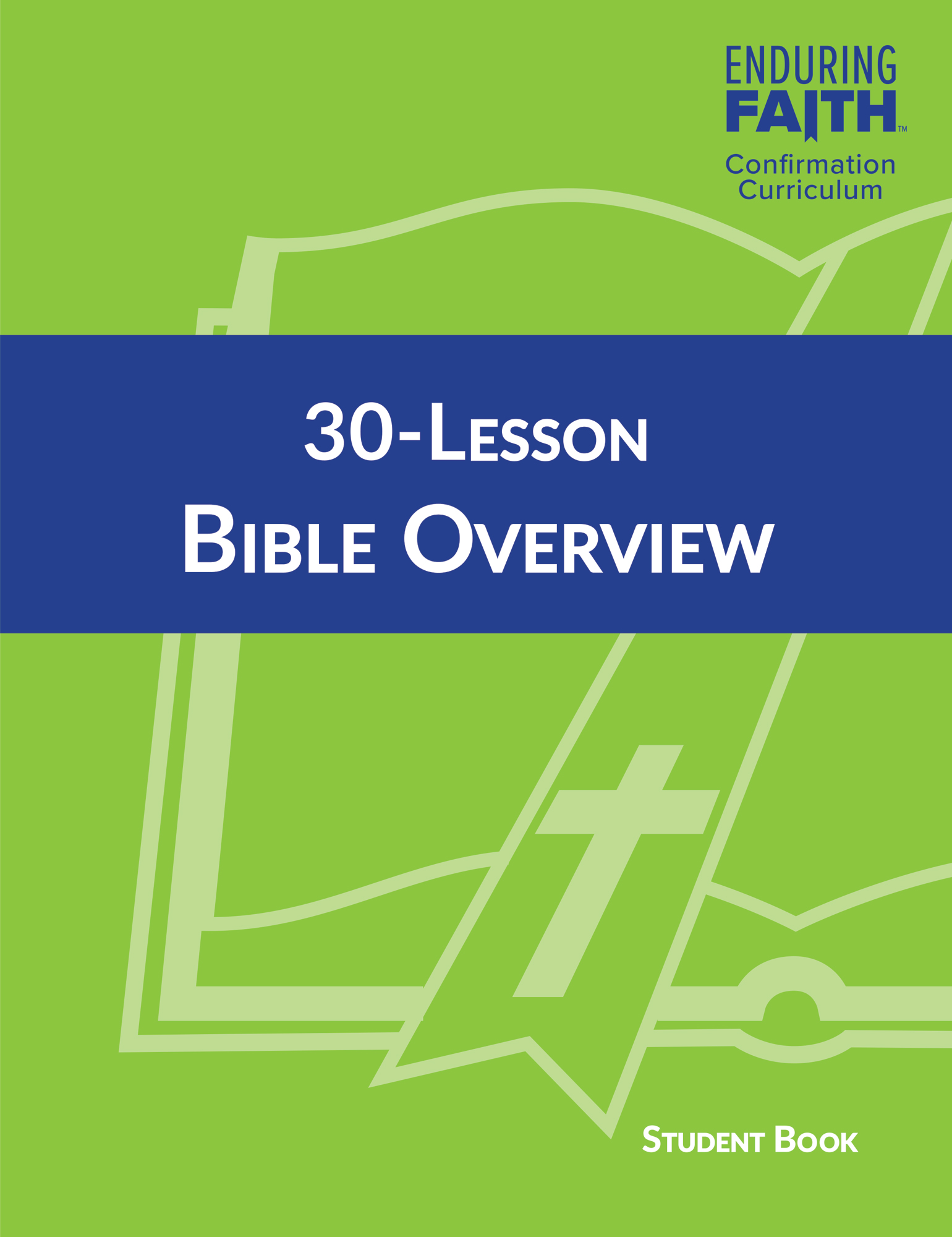 30-Lesson Bible Overview Student Book - Enduring Faith Confirmation ...