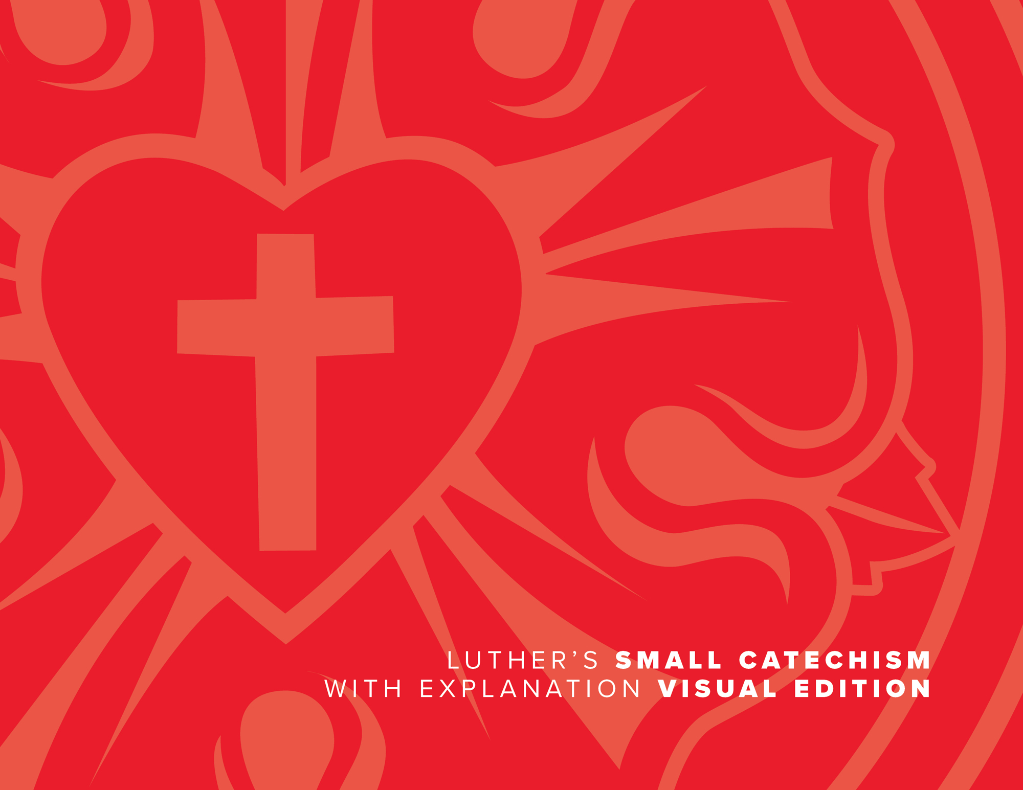 Luther’s Small Catechism with Explanation - 2017 Visual Edition ...