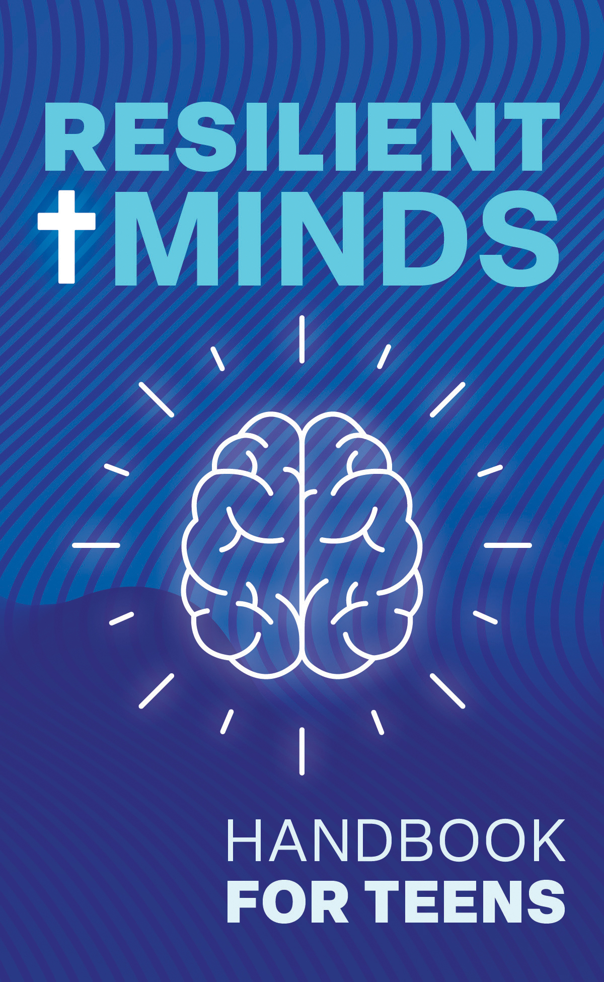 Resilient Minds: Handbook for Teens - Concordia Publishing House
