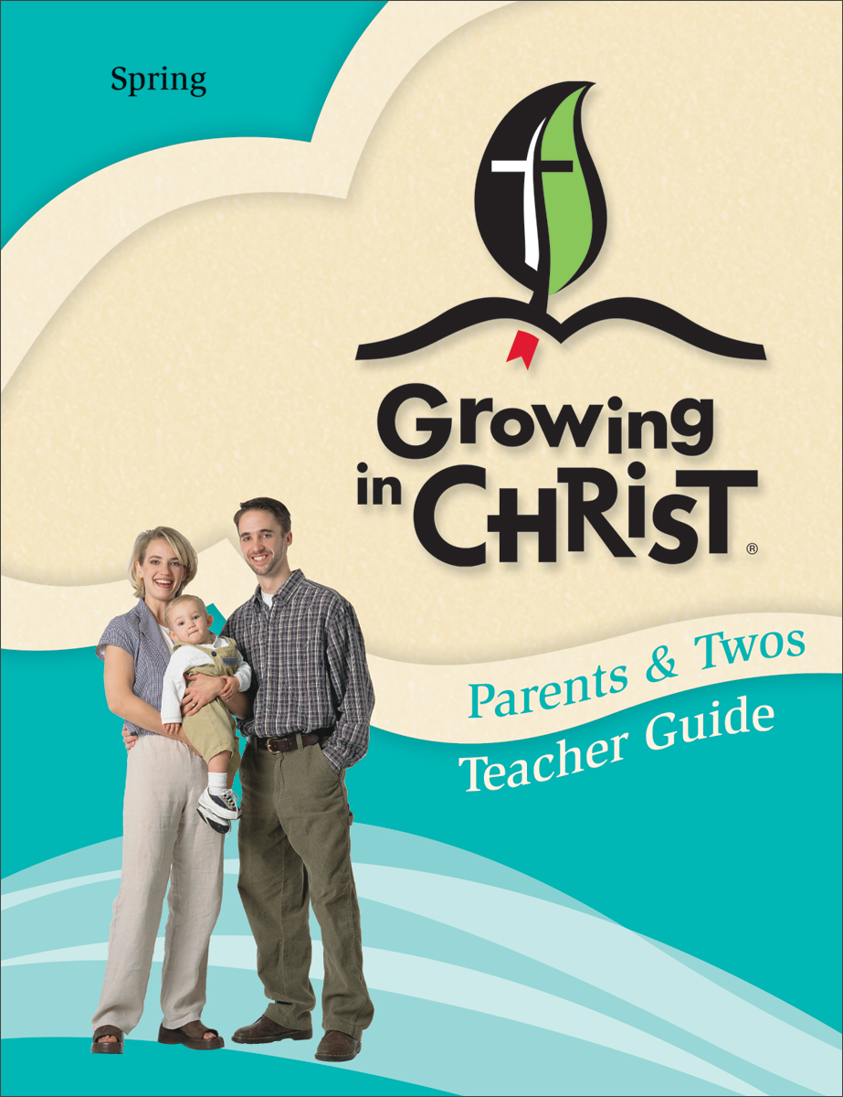 Spring Parents and Twos Teacher Kit - Growing in Christ Sunday School ...