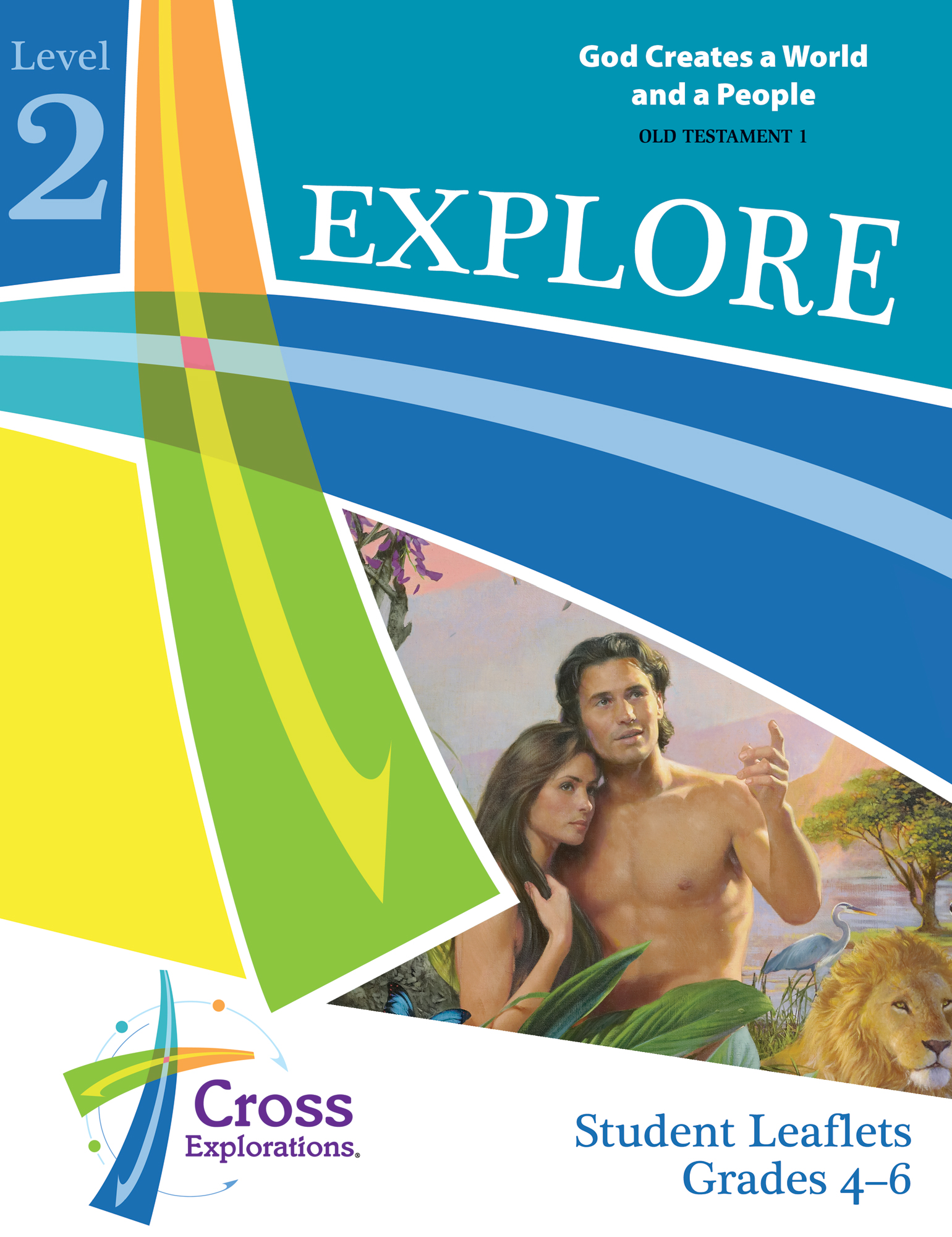 Explore Level 2 (Gr 4-6) Student Leaflet (OT1) - Concordia Publishing House