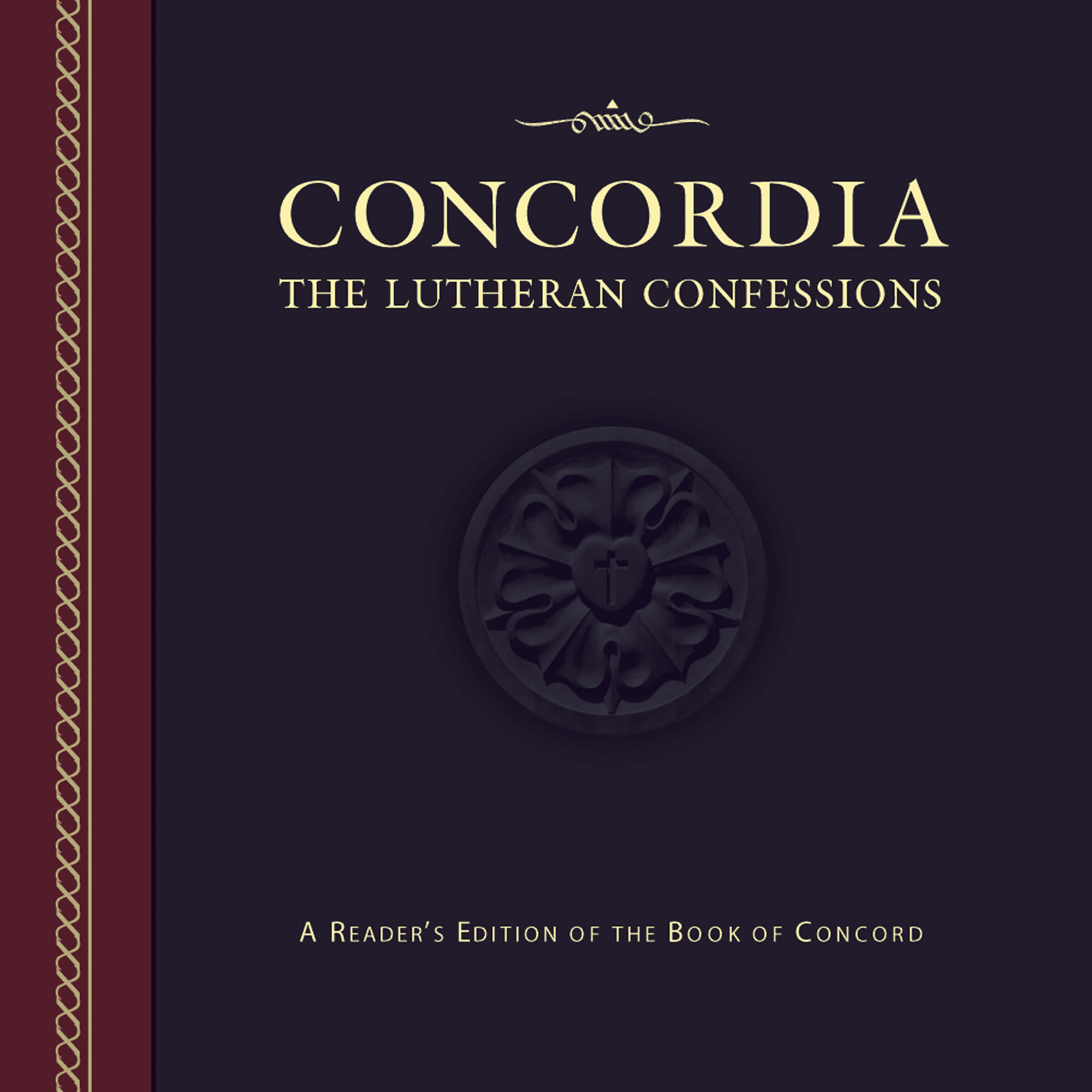 Concordia: The Lutheran Confessions-A Reader's Edition of the Book of ...
