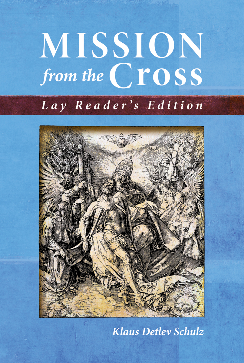 Mission from the Cross - Lay Edition - Concordia Publishing House