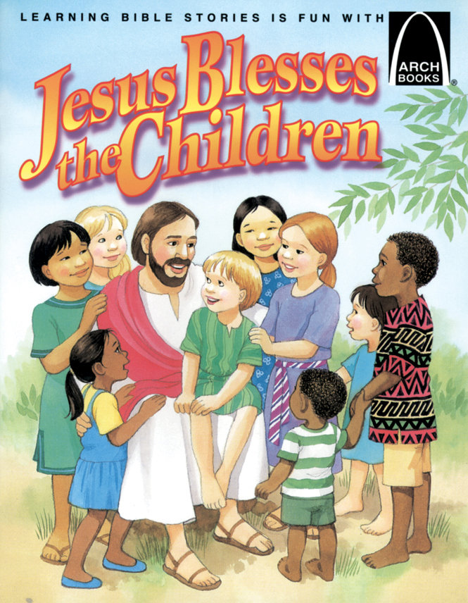 Jesus Blesses the Children - Arch Books - Concordia Publishing House