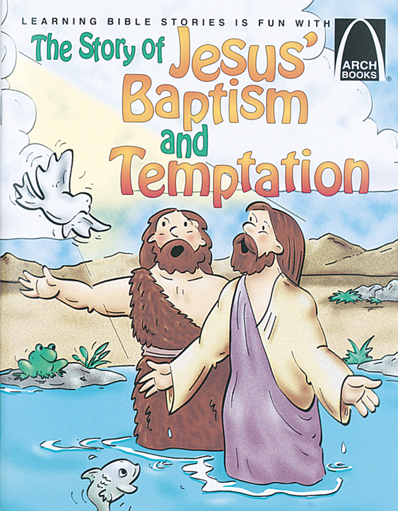 The Story of Jesus' Baptism and Temptation - Arch Books - Concordia ...