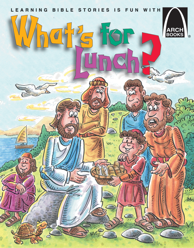What's for Lunch? - Arch Books - Concordia Publishing House