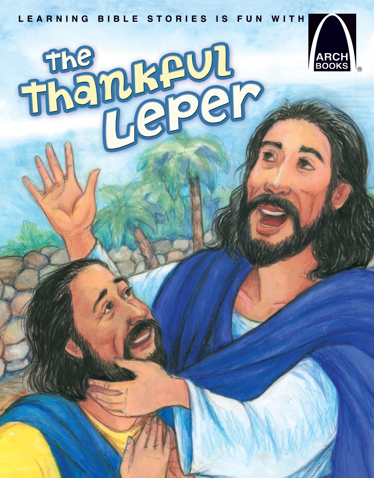 The Thankful Leper - Arch Books - Concordia Publishing House